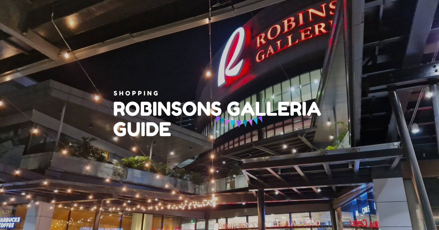 Robinsons Galleria Cebu - Infos Robinsons Galleria Cebu - Infos