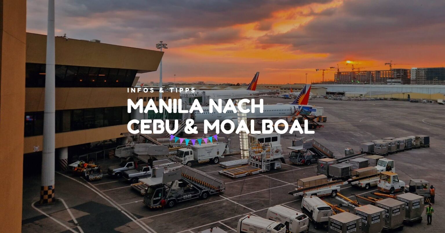 Manila nach Cebu & Moalboal: Tipps zur Weiterreise